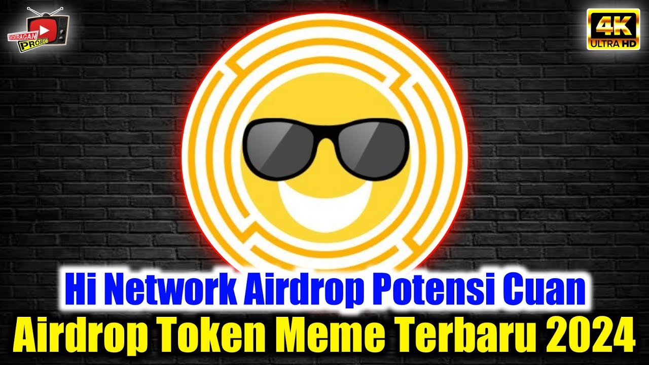 Airdrop Token Meme Terbaru 2024 Hi Network, Airdrop Crypto Terbaru ...