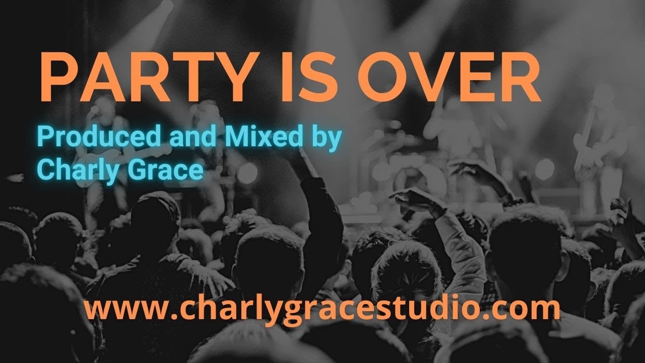 PARTY IS OVER - YouTube