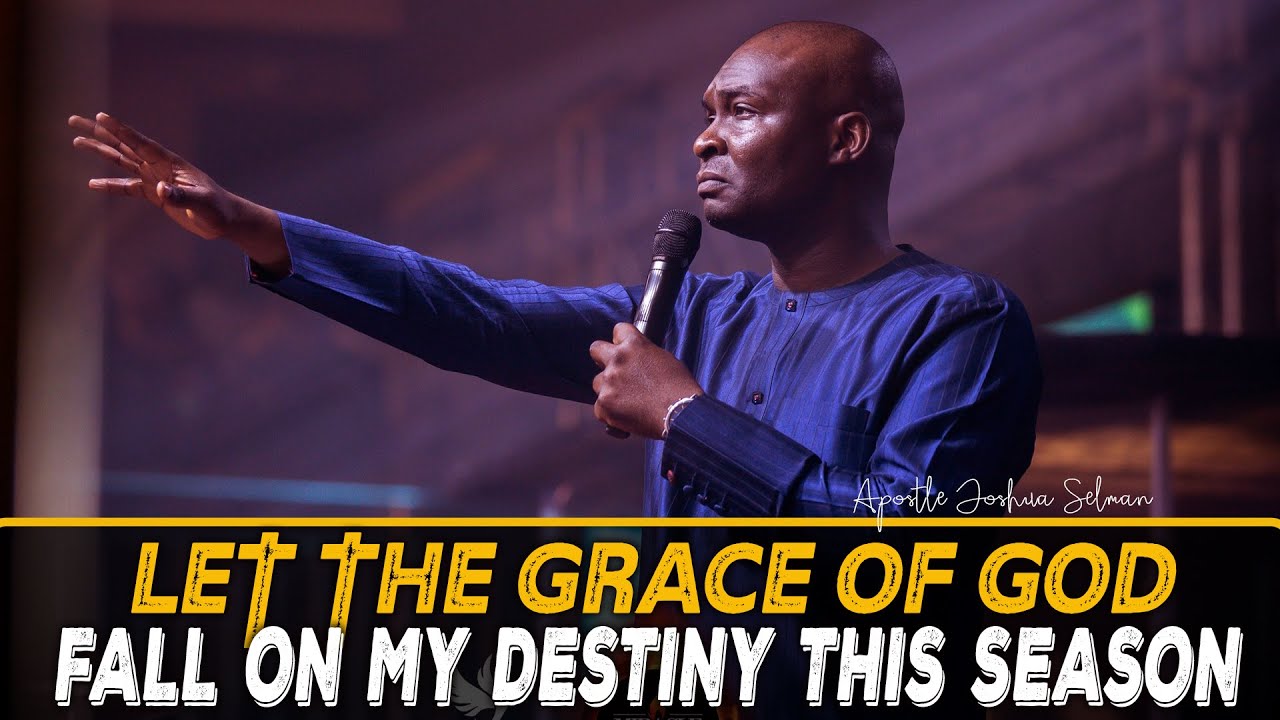LET THE GRACE OF GOD FALL ON ME TO PRODUCE RESULTS - APOSTLE JOSHUA ...