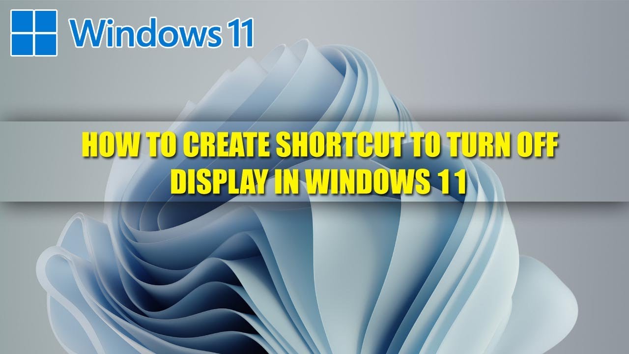 How to Create a Shortcut to Turn Off Display in Windows 11 - YouTube