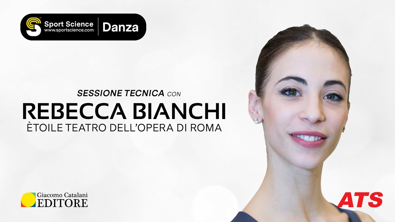 DANZA: sessione tecnica con Rebecca Bianchi (Étoile del Teatro dell ...