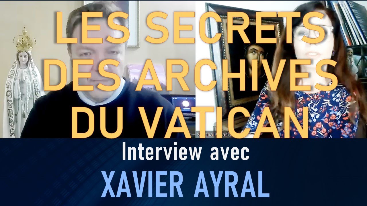 LES SECRETS DU VATICAN RÉVÉLÉS: INTERVIEW AVEC XAVIER AYRAL - YouTube