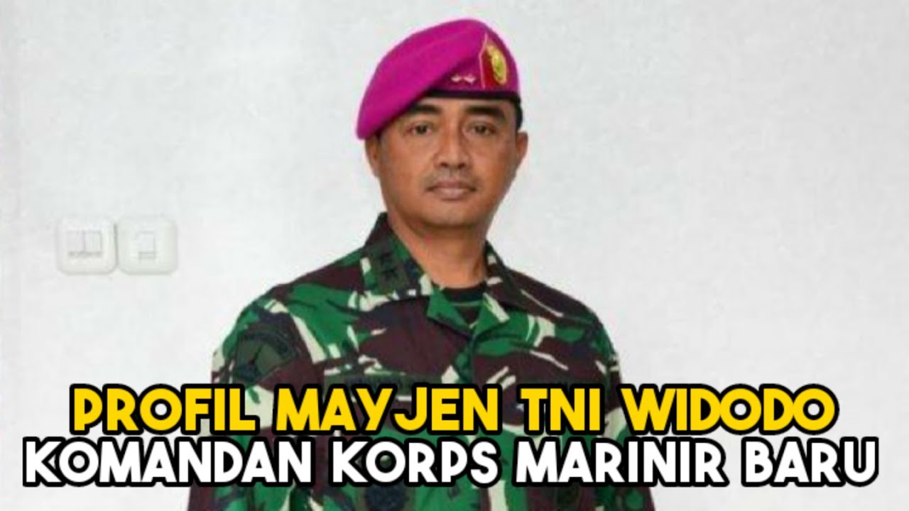 Profil Mayjen TNI Widodo Dwi Purwanto Jabat Komandan Korps Marinir ...