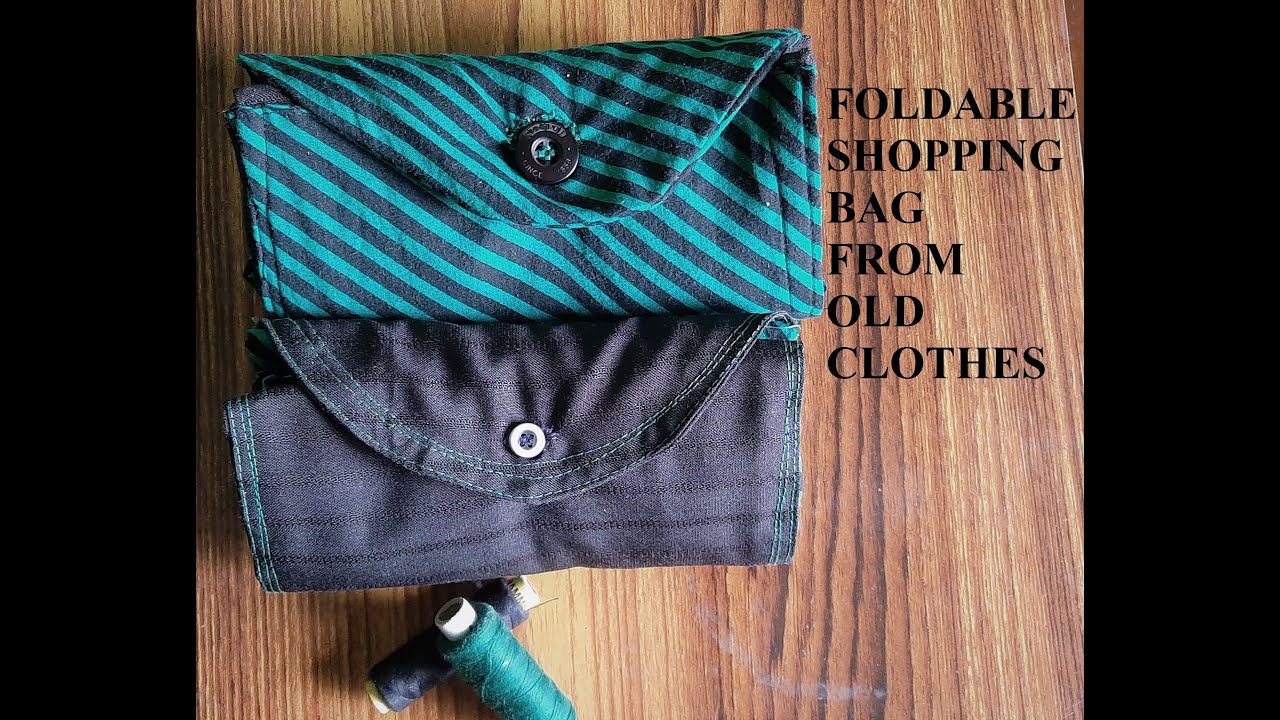 Foldable shopping bag from old clothes - YouTube