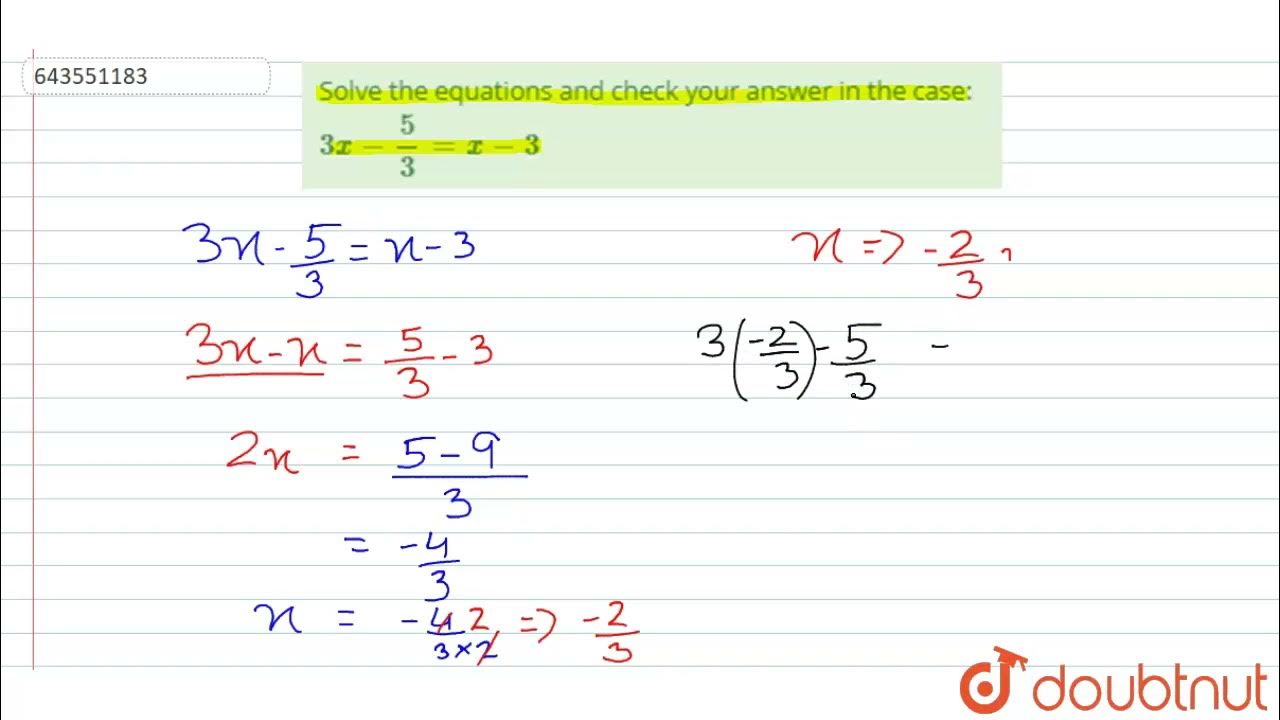 Solve The Equationsand Check Your Answer In The Case 3x 5 3 x 3 solve-the-equationsand-check-your-answer-in-the-case-3x-5-3-x-3
