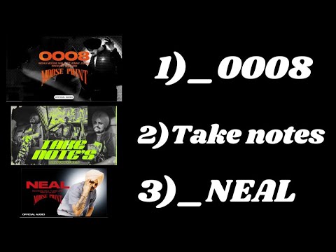 Sidhu Moosewala New Ep songs// (1)0008 File Song (2)Take notes File ...