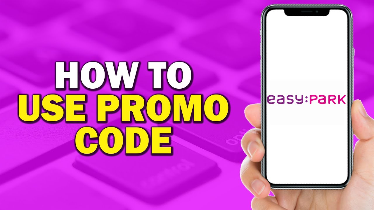 How To Use Promo Code in EasyPark (Easiest Way) - YouTube