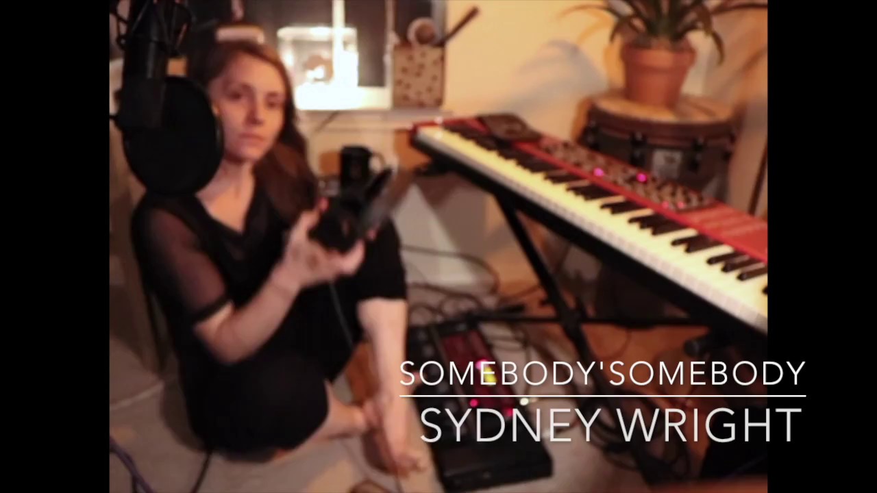 Sydney Wright - Somebody'Somebody - YouTube
