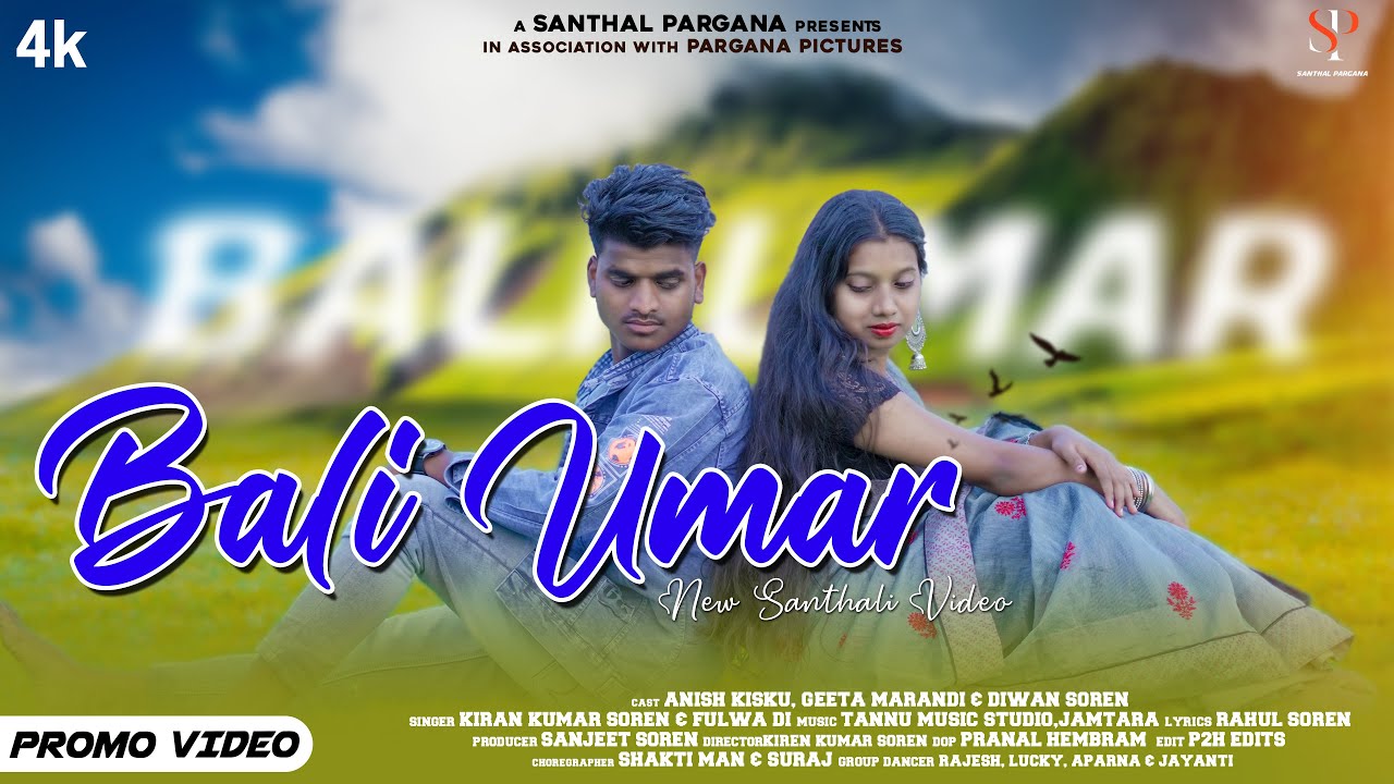 Bali Umar (PROMO VIDEO) ||Kiran Kr Soren||Fulwa Di |Anish Kisku||Geeta ...