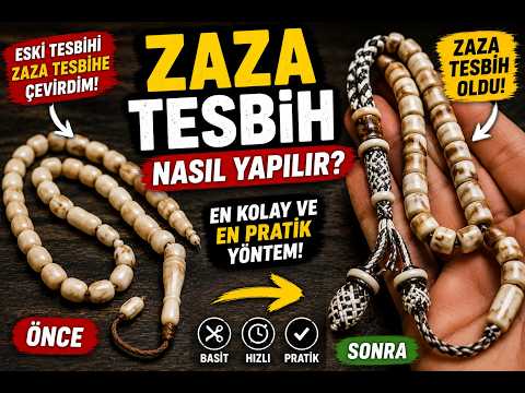 Zaza Tesbih Nasıl Yapılır? Adım Adım En Kolay Yapım Rehberi