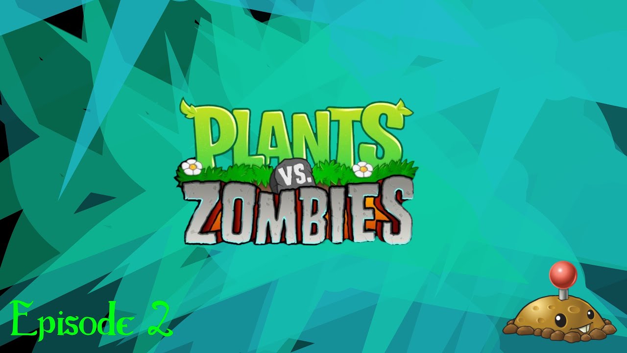 Plants vs. Zombies episode 2: Wall-DEEZ NUTS - YouTube