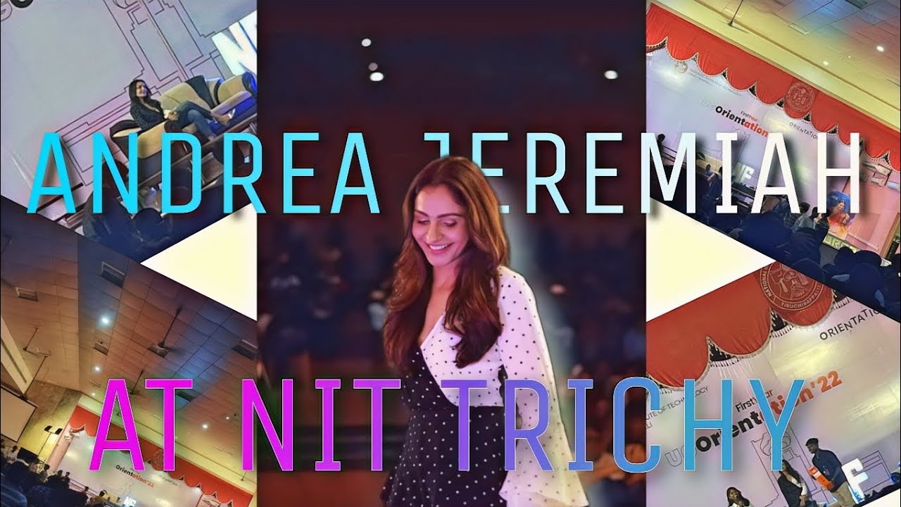 ANDREA JEREMIAH AT NITT - ORIENTATION 22' - YouTube