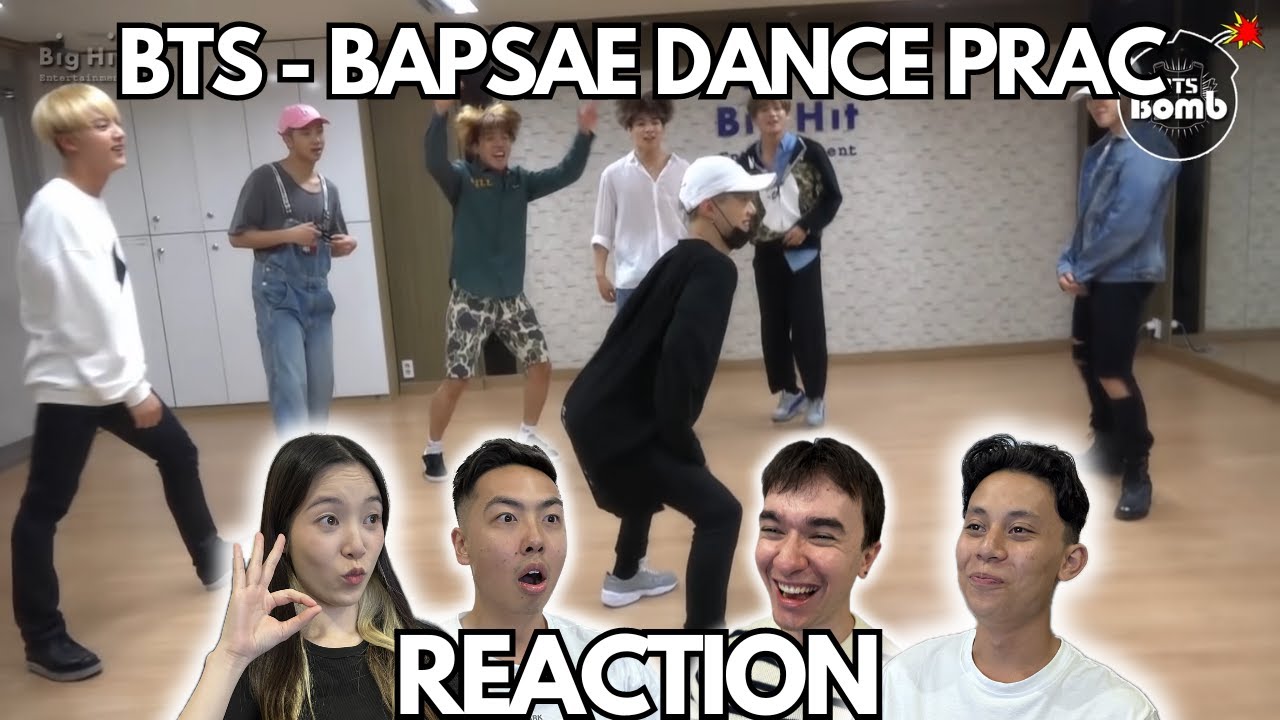 BTS BAPSAE DANCE PRACTICE REACTION!! - YouTube