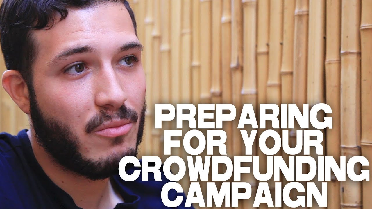 Preparing For A Crowdfunding Campaign by Nicolas Alcala - YouTube