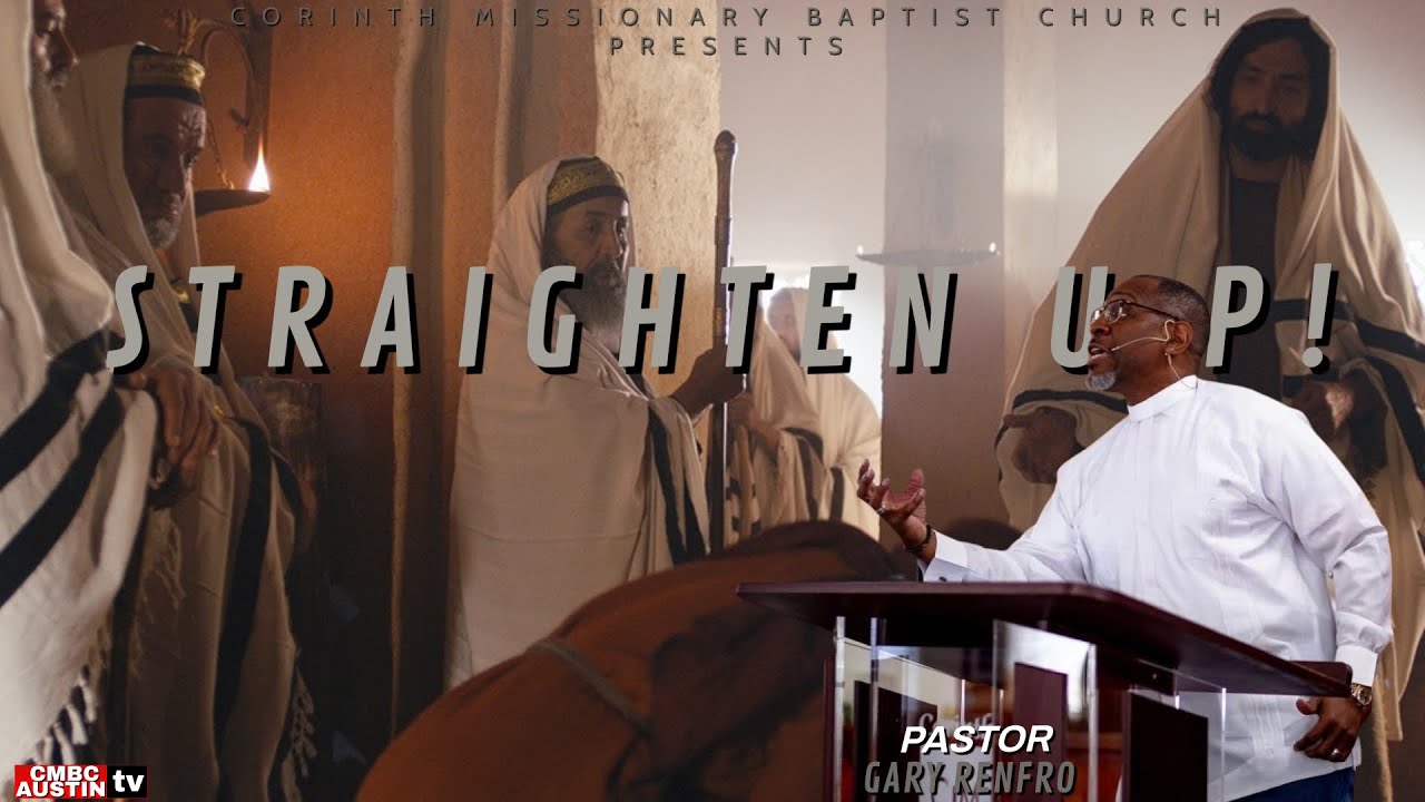 Straighten Up l Pastor Gary Renfro - YouTube