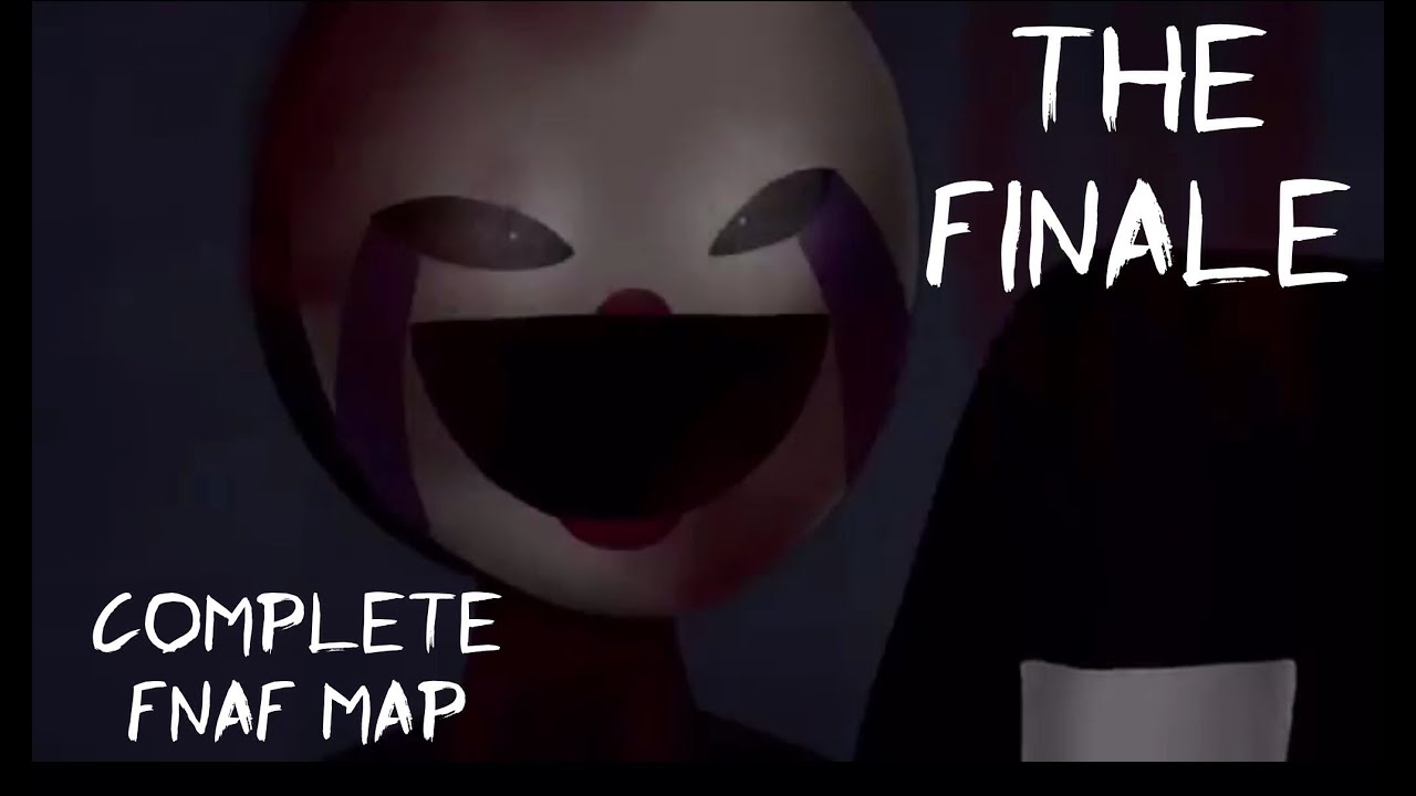 FNAF - The Finale - Complete MAP - YouTube