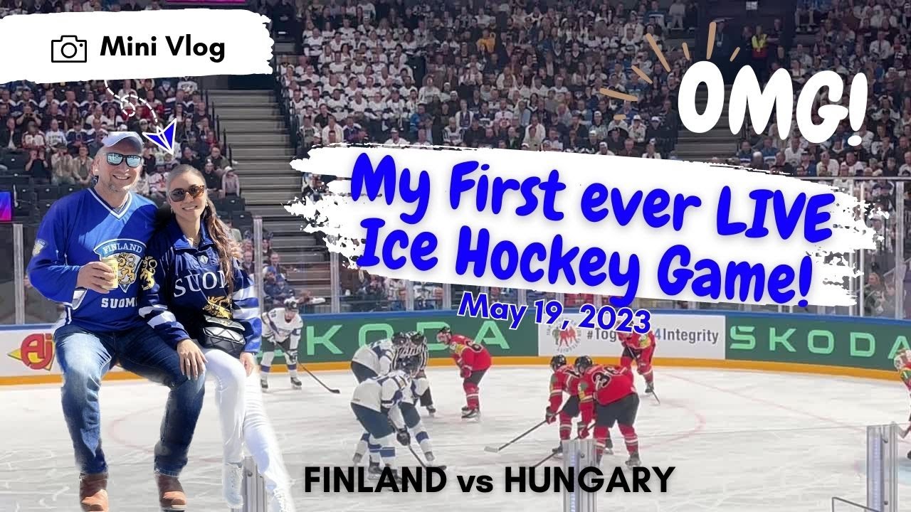 First Ever! Watching LIVE Ice Hockey Game | Finland versus Hungary ...
