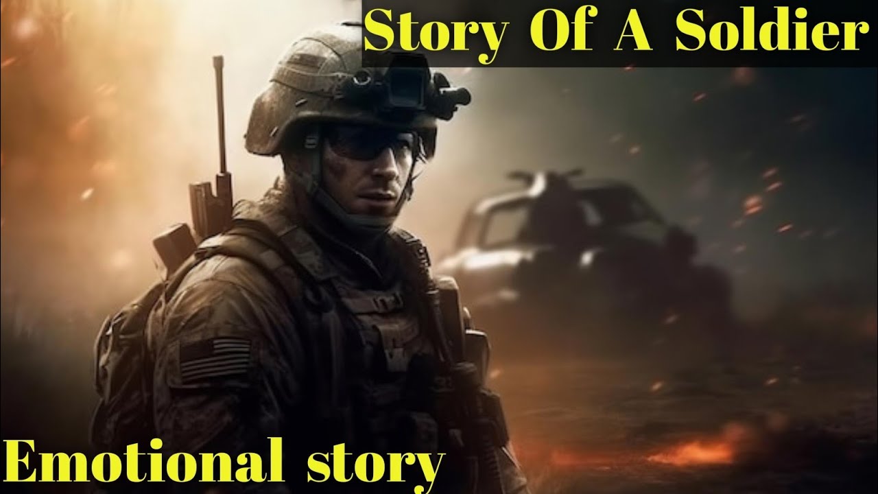 Story of a soldier | Emotional story| story telling in english - YouTube