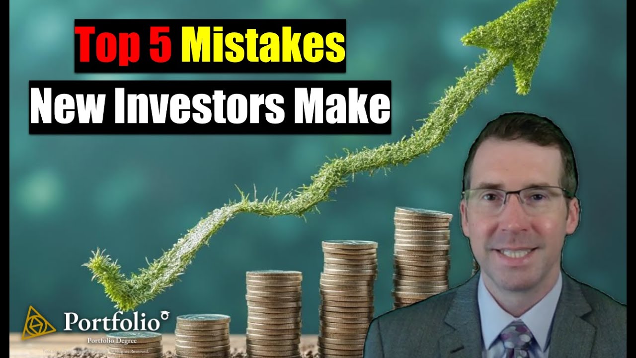 Top 5 mistakes new investors make - YouTube
