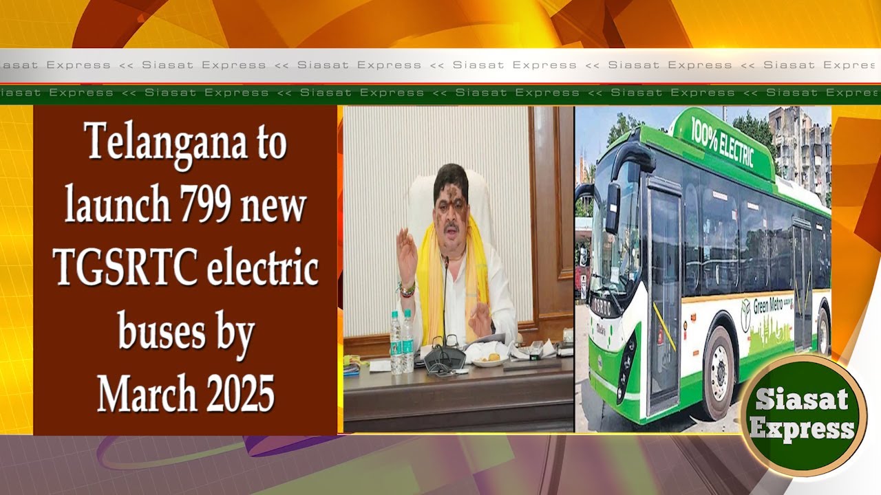 Telangana to launch 799 new TGSRTC electric buses by March 2025 ...