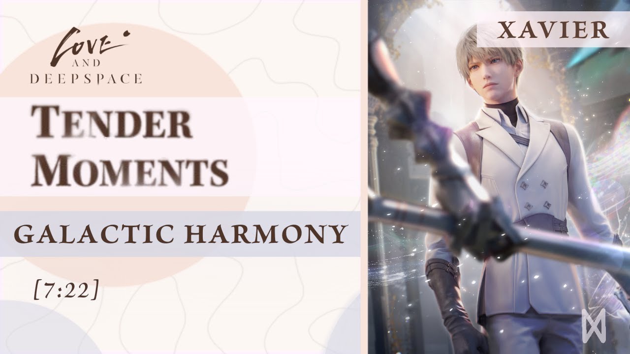 Love and Deepspace | Xavier Tender Moments | Galactic Harmony - YouTube