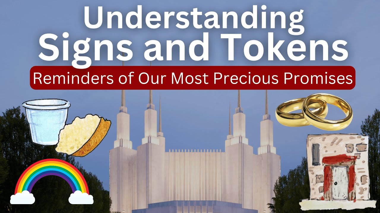 Signs and Tokens: Reminders of Our Most Precious Promises | Temple Prep ...