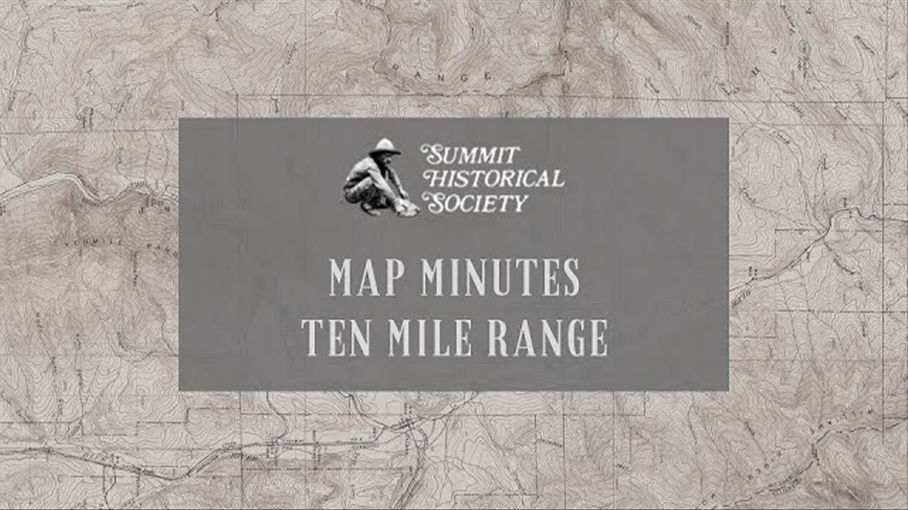 Map Minutes – Ten Mile Range - YouTube
