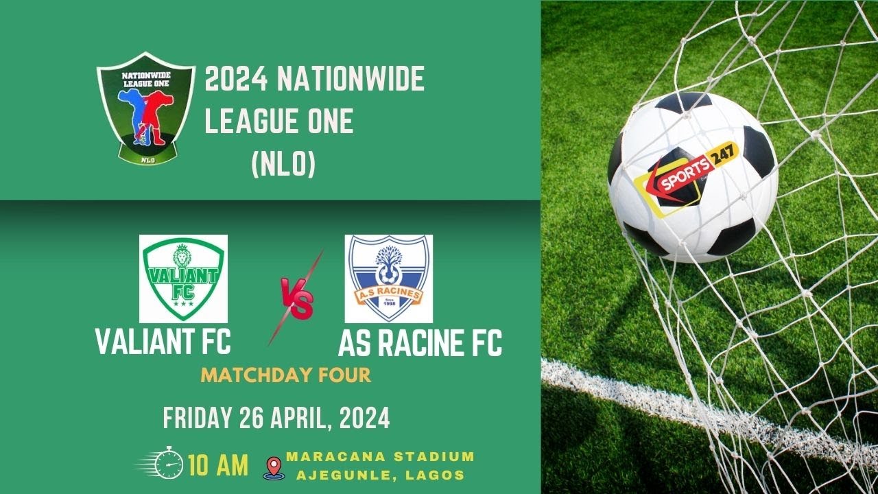 VALIANT FC VS AS RACINE FC | 2024 NATIONWIDE LEAGUE ONE (NLO) | MARACANA 1 CENTER | MATCHDAY ...