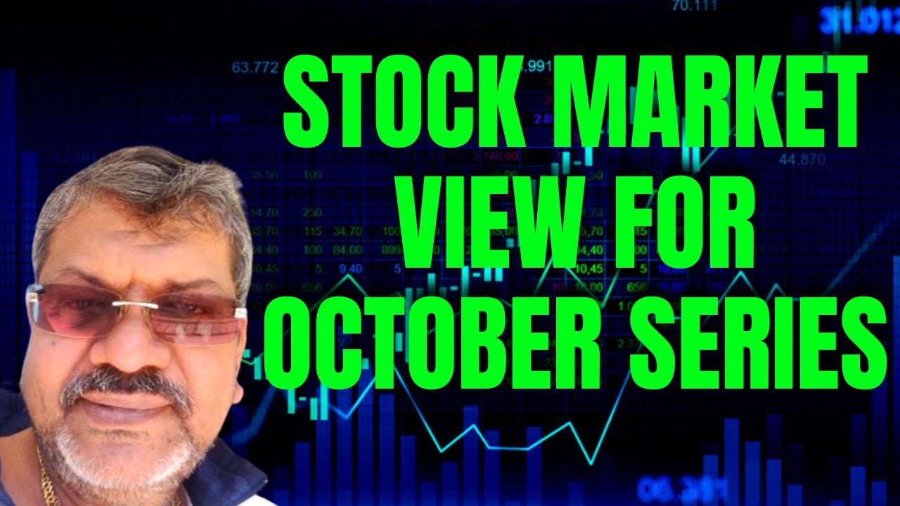 Stock Market View For October Series | Sharad Shah | Nifty And ...