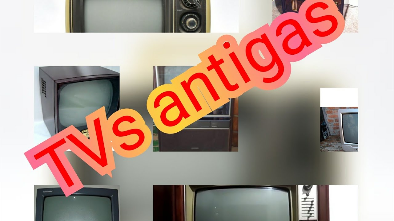 relembrando os bons tempos/ aparelhos de TVs antigoas - YouTube