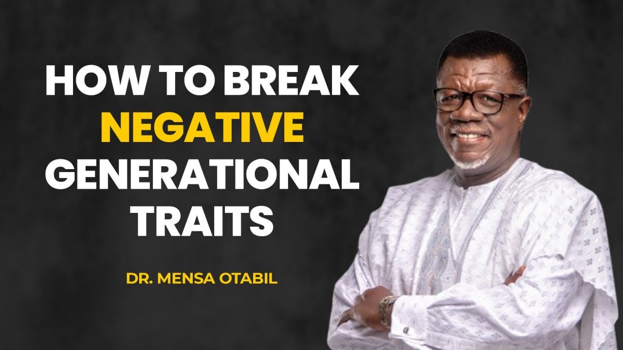 HOW TO BREAK NEGATIVE GENERATIONAL TRAITS (ANGER, EGO, BITTERNESS, ETC ...