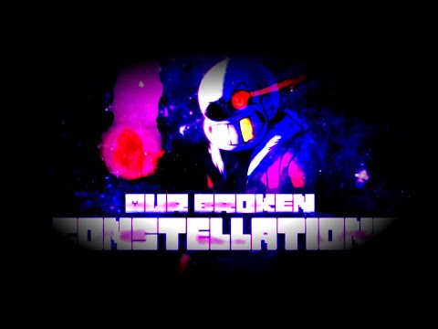 Fallen Stars [Undertale AU] - Our Broken Constellations V2 (Resastered ...
