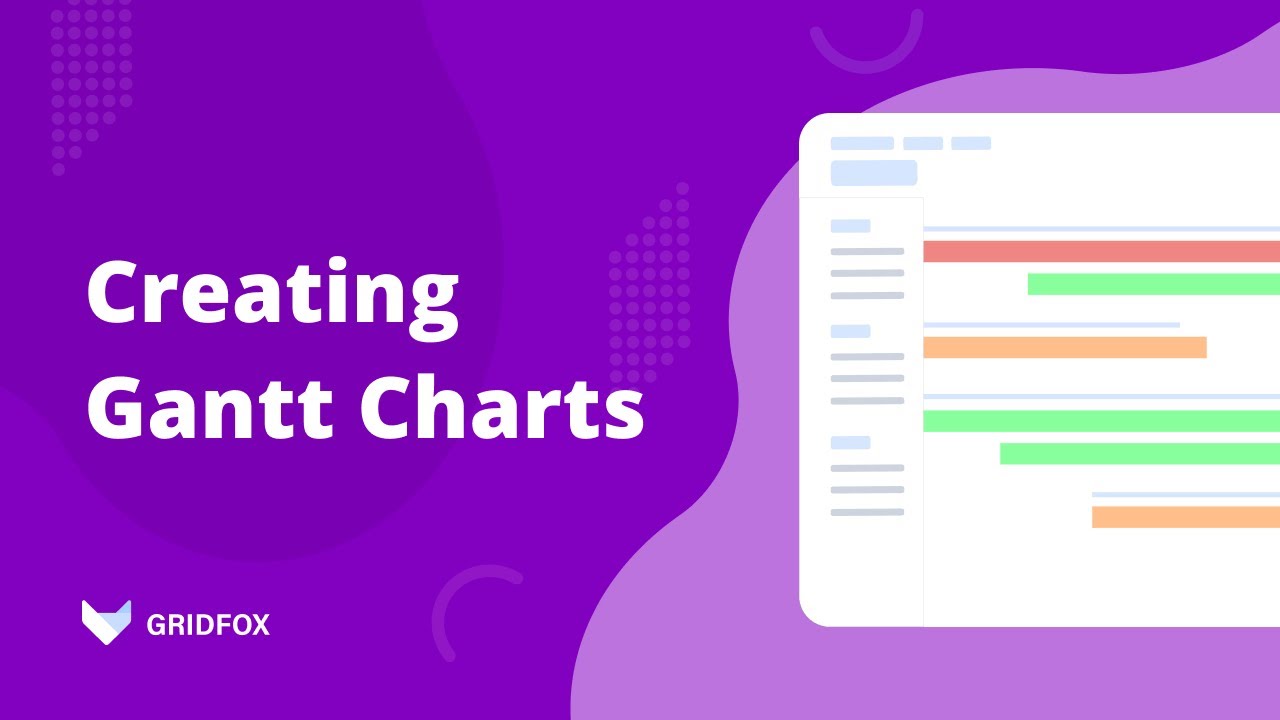 Creating Gantt Charts - Gridfox Tutorial - YouTube