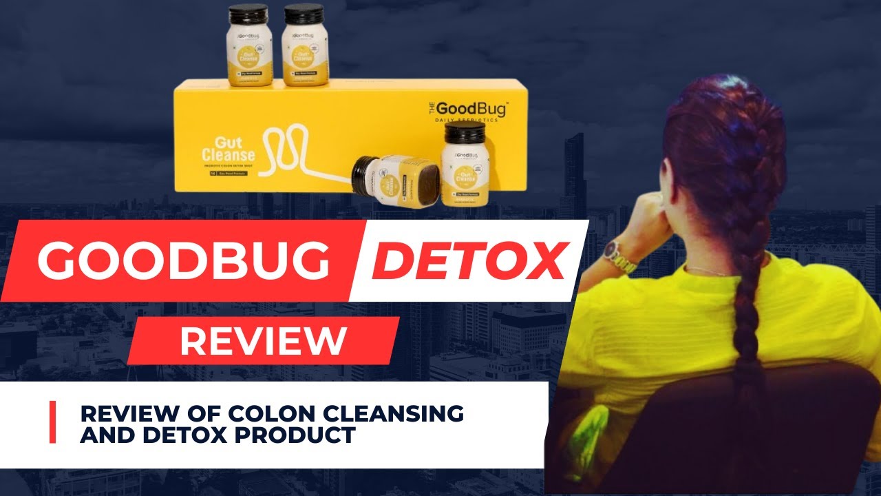 The GoodBug My Honest Review? Review of Colon Cleansing and detox ...