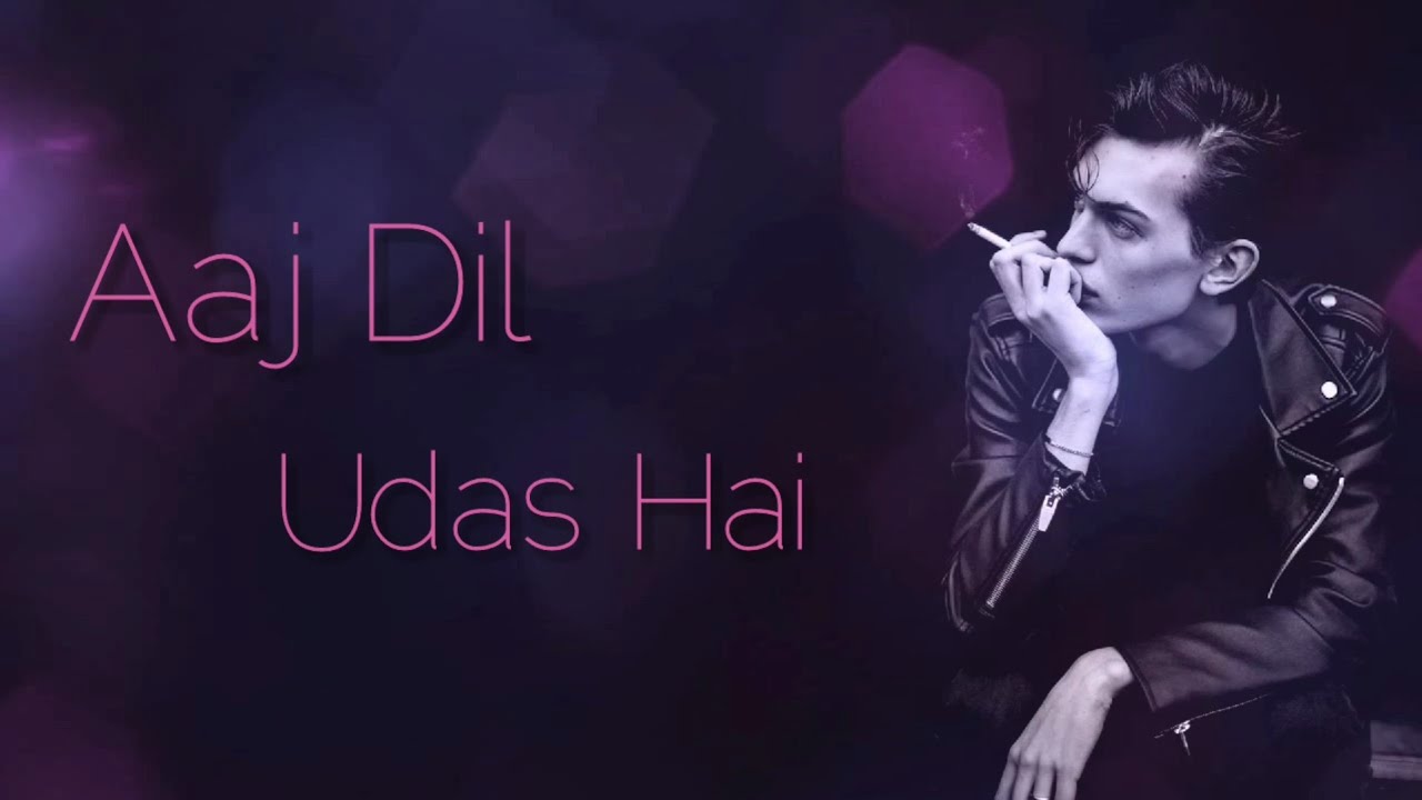 Aaj Dil Udas Hai Waada Whatsapp Status Tony Kakkar 2018 Hindi Sad Song ...