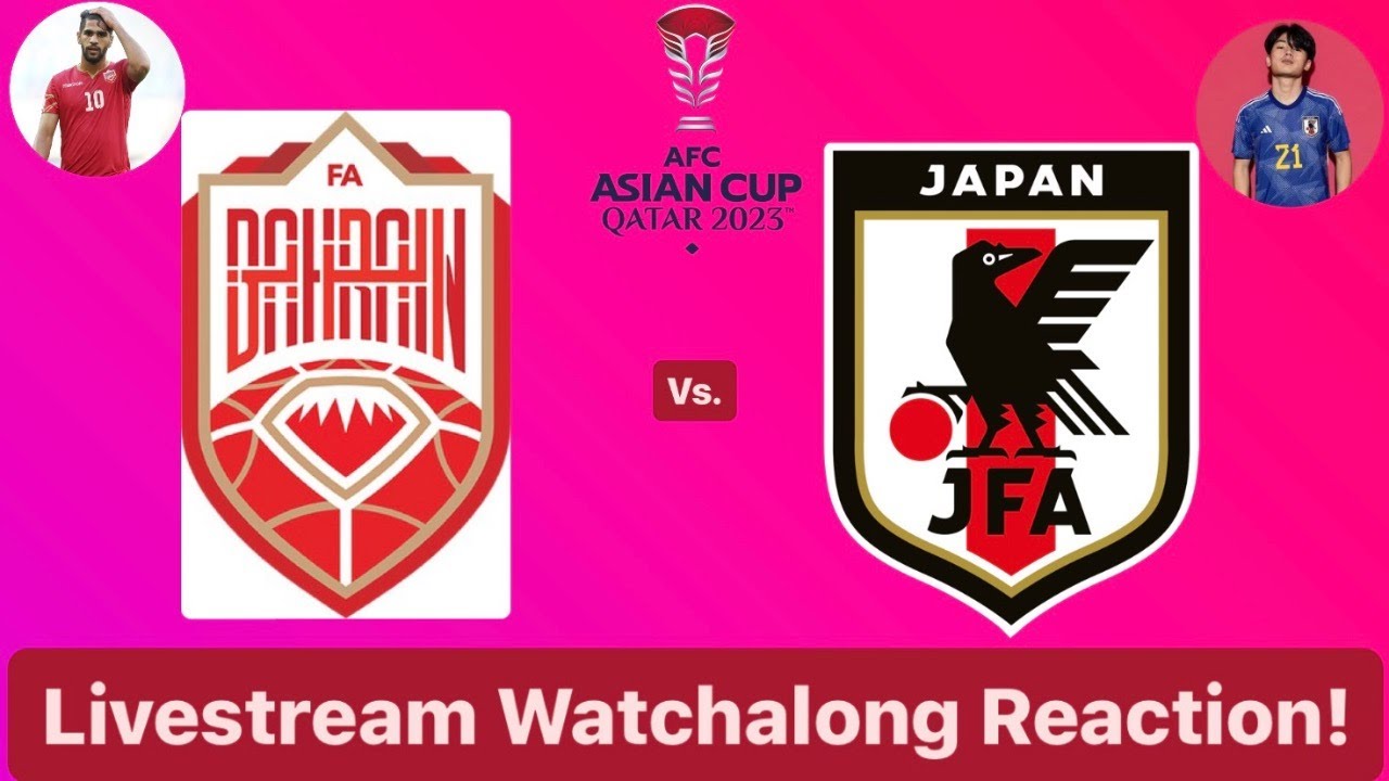 Bahrain Vs. Japan 2024 AFC Asian Cup Round Of 16 Livestream Watchalong ...