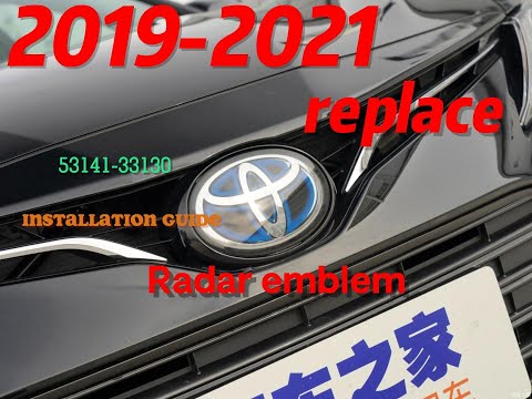 how to replace toyota camry radar emblem logo 2019-2021