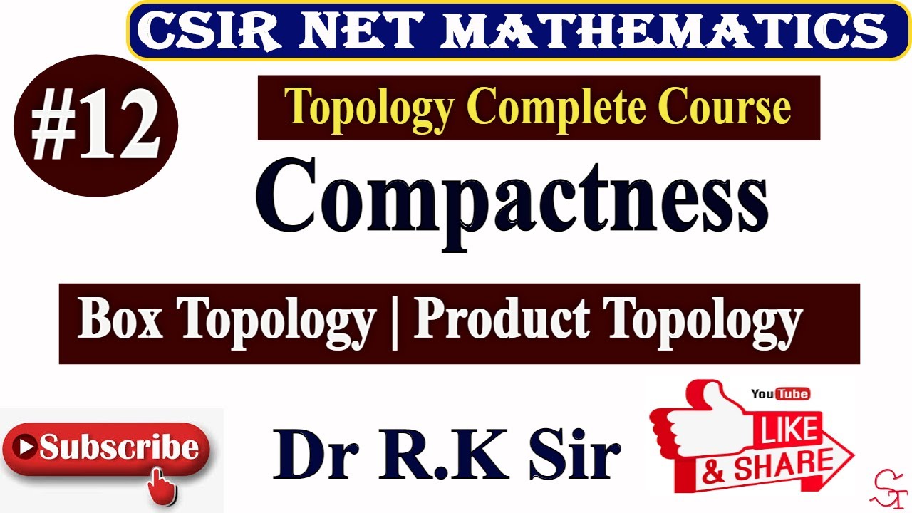 #13 || Topology || Compactness | Box Topology | Product Topology ...