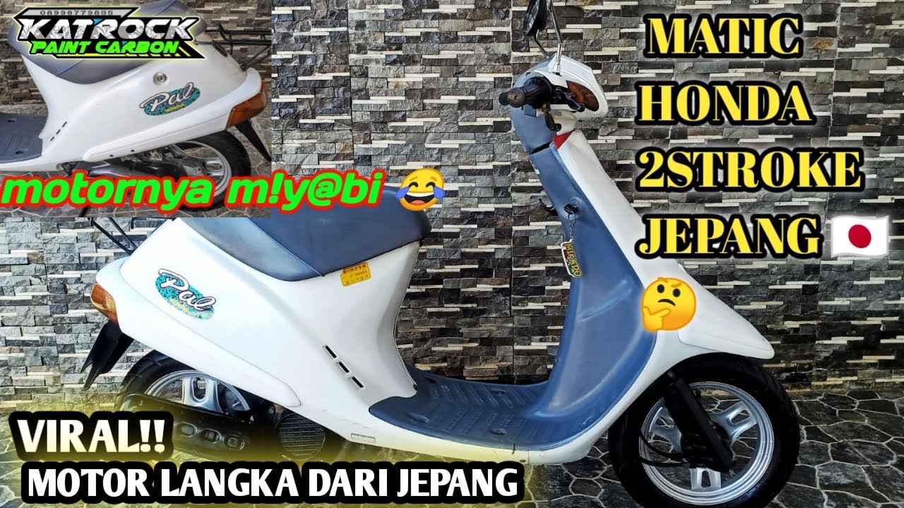 🇯🇵 VIRAL !! MOTOR LANGKA | MATIC 2TAK 50CC ASLI JAPANESE🙈 HONDA PAL ...