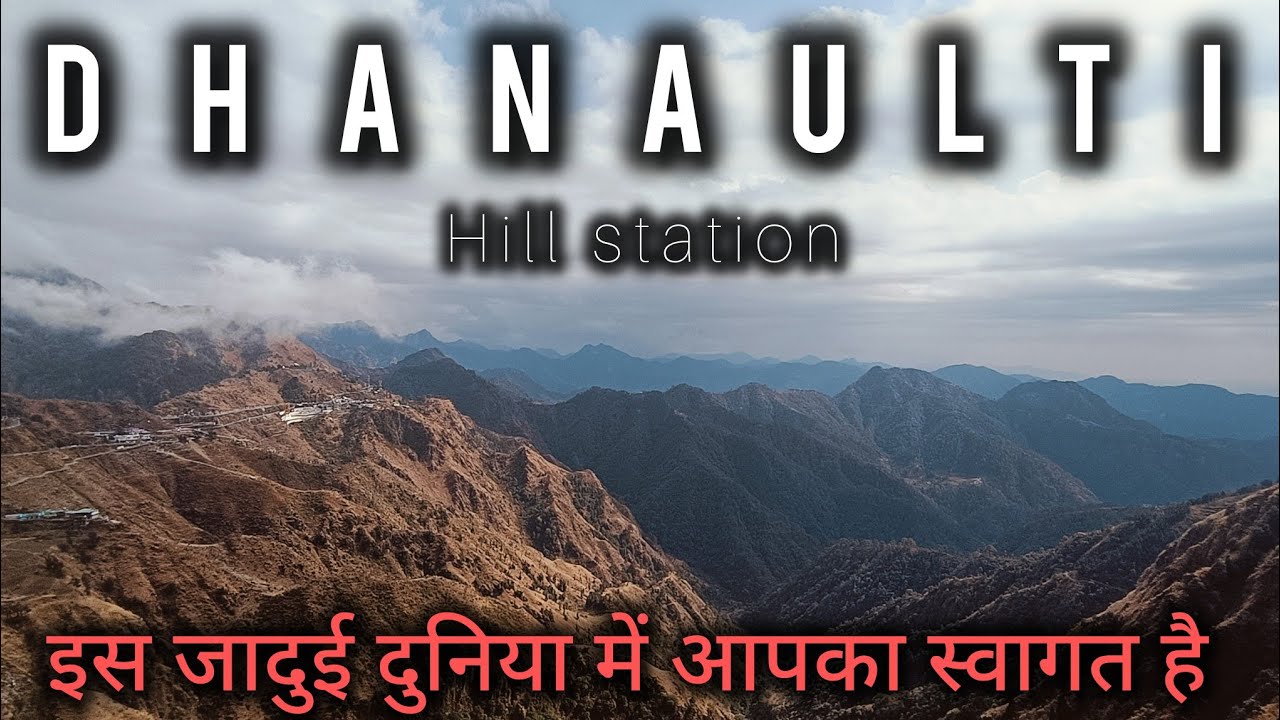 Dhanaulti Hill Station Vlog! Dhanaulti Trip Vlog! Dhanaulti Tourist ...