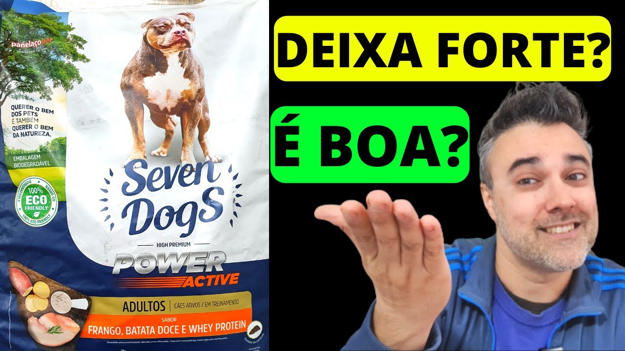 Ração Seven Dogs POWER ACTIVE - deixa cão FORTE E BONITO? Testada - YouTube