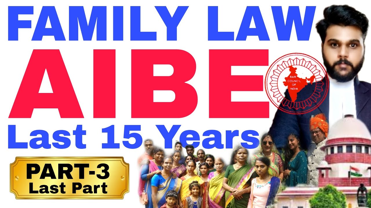 AIBE Family Law Part3|aibe exam preparation 2023|aibe important ...