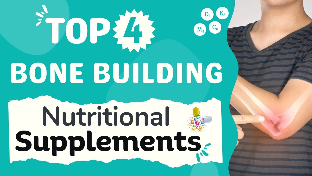 Top 4 Bone Building Nutritional Supplements | Calcium | Vitamin D3 ...