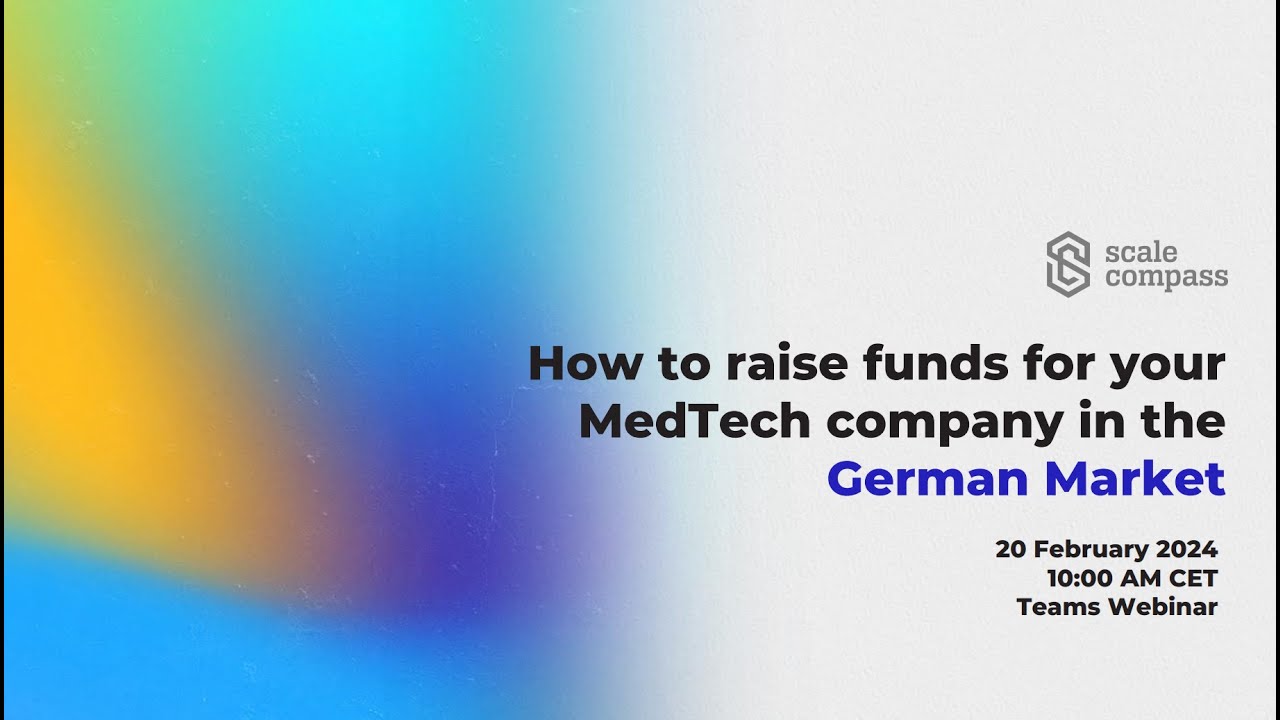 How to raise funds for your MedTech company in Germany 2024 - YouTube