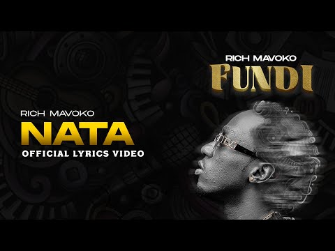 Rich Mavoko  - Nata (Official Lyric Video)