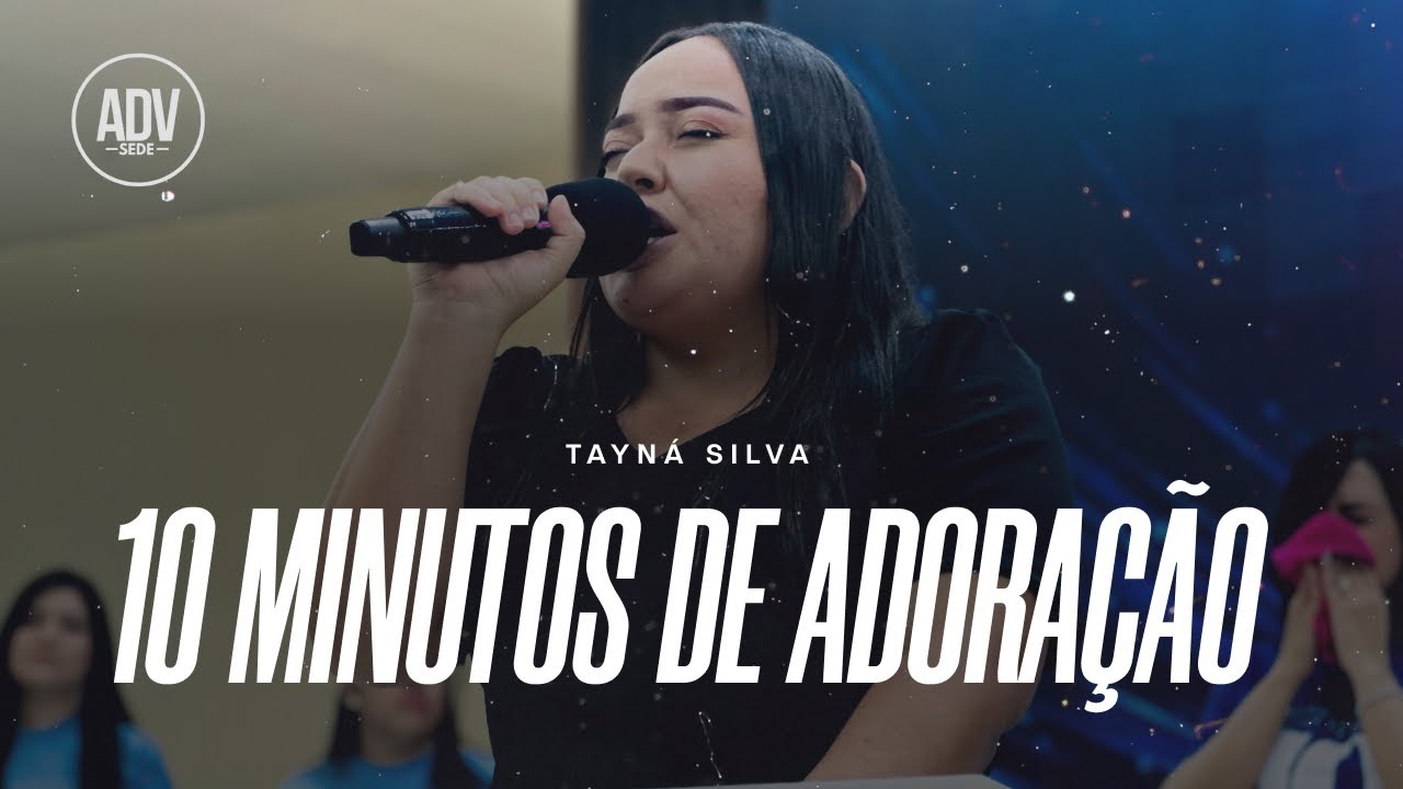 10 Minutos de adoração com Tainá Silva - YouTube