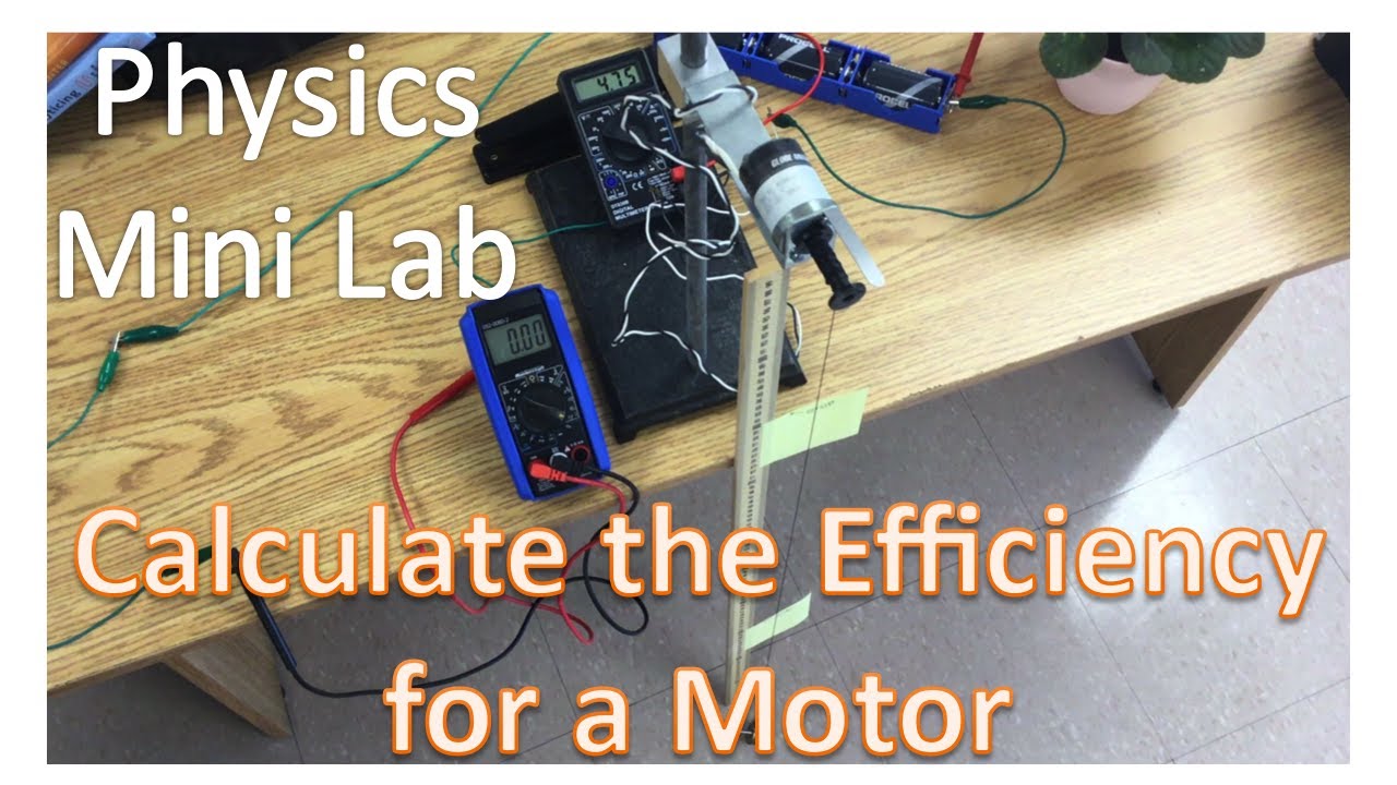 Efficiency of a Motor while lifting different masses - Mini lab ...