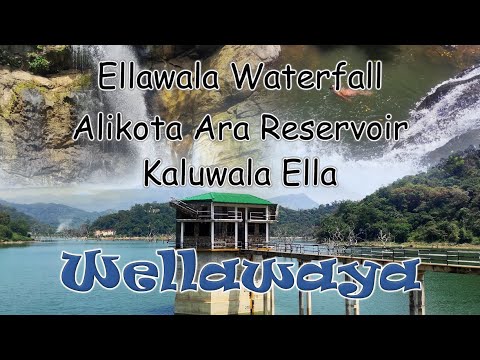 Ellawala Waterfall | Alikota Ara Reservoir | Kaluwala Ella | Wellawaya ...