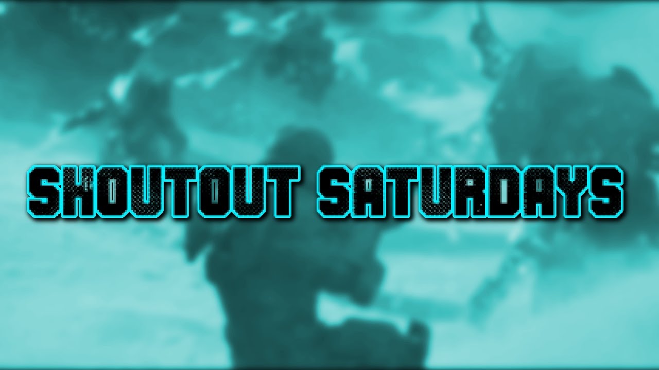 SHOUTOUT SATURDAYS #1 (GET A SHOUTOUT!!) - YouTube