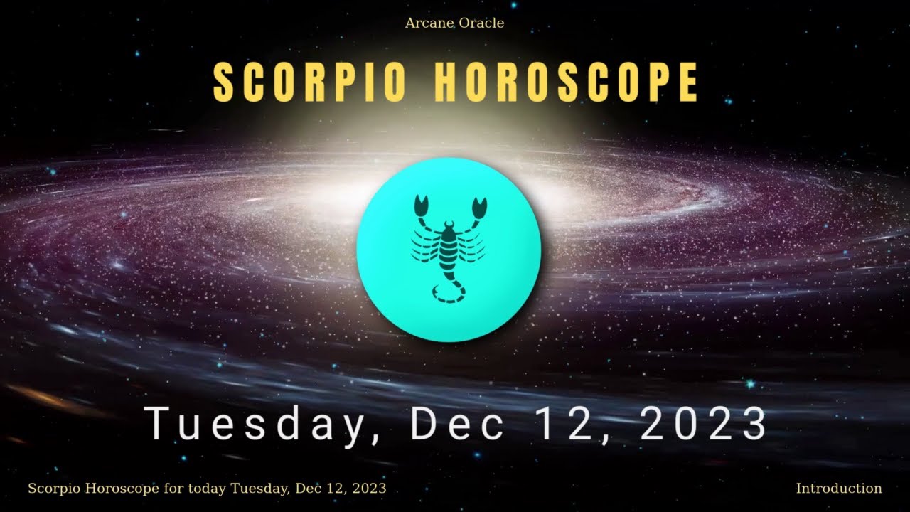Scorpio Horoscope for today Tuesday, Dec 12, 2023 - YouTube